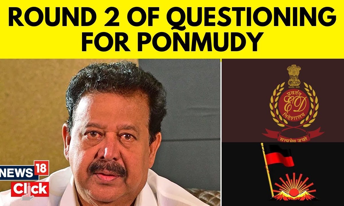 Tamil Nadu News | Tamil Nadu Minister Ponmudy Faces ED Again | Ponmudi ...
