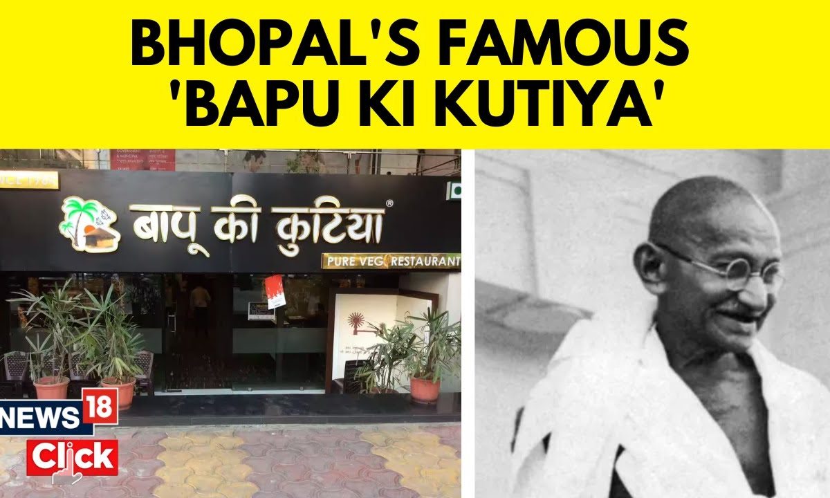 Bhopal News | Bhopal's 'Bapu Ki Kutiya' | Restaurant Is A Tribute To ...