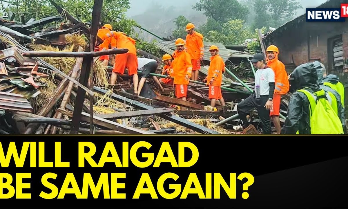 Raigad Landslide News | NDRF's Rescue Operations Begin In Raigad | Maharashtra News | News18 ...