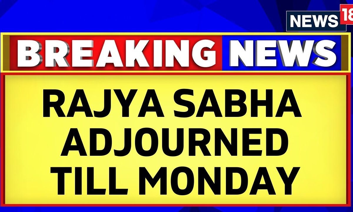 Parliament Monsoon Session Rajya Sabha Adjourned Till 11 Am Monday