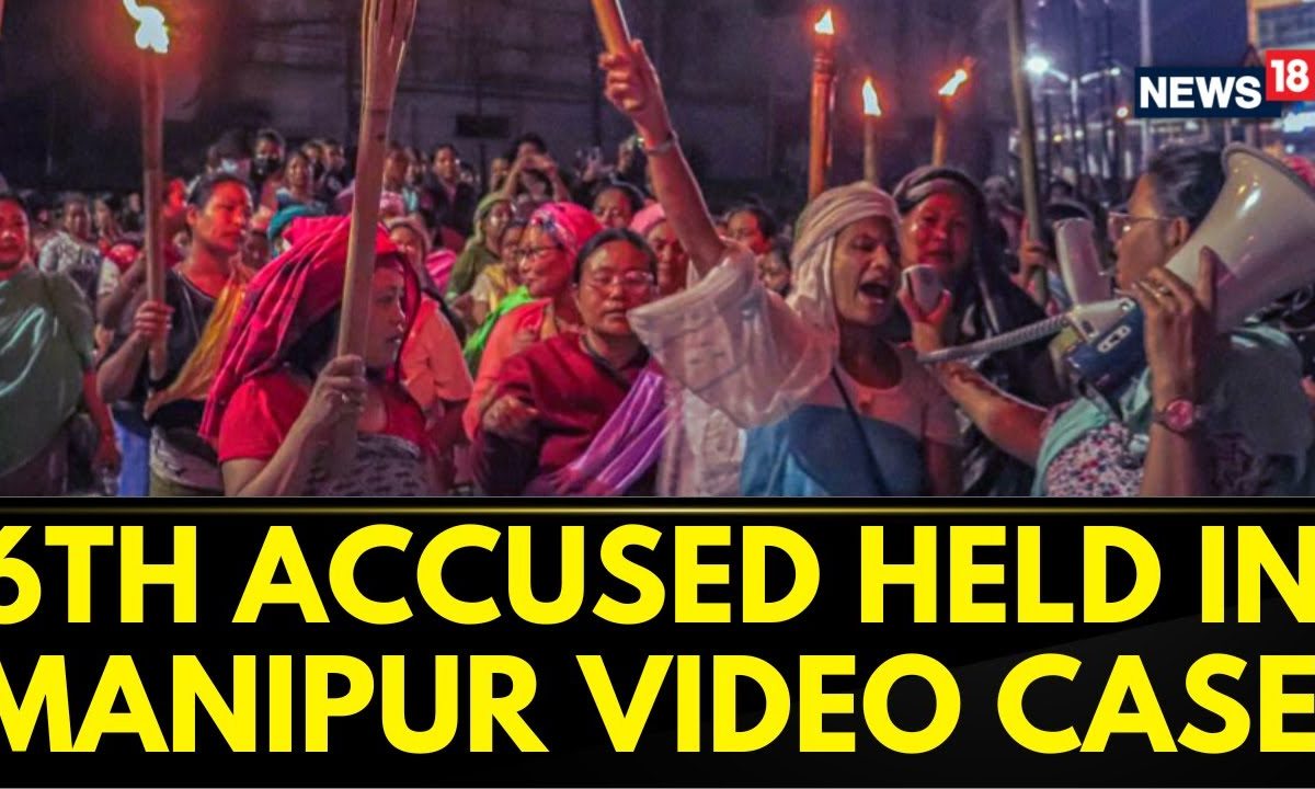 Manipur Horror Women Video | Sixth Accused Arrested In Manipur Viral Video Incident | News18 ...