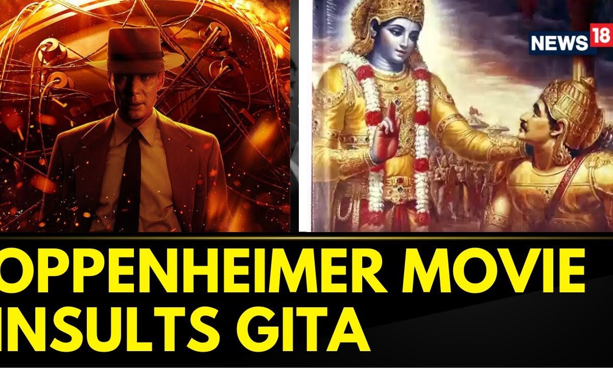 Oppenheimer Movie | Fresh Controversy Over Movie Oppenheimer For Insulting Bhagavad Gita ...