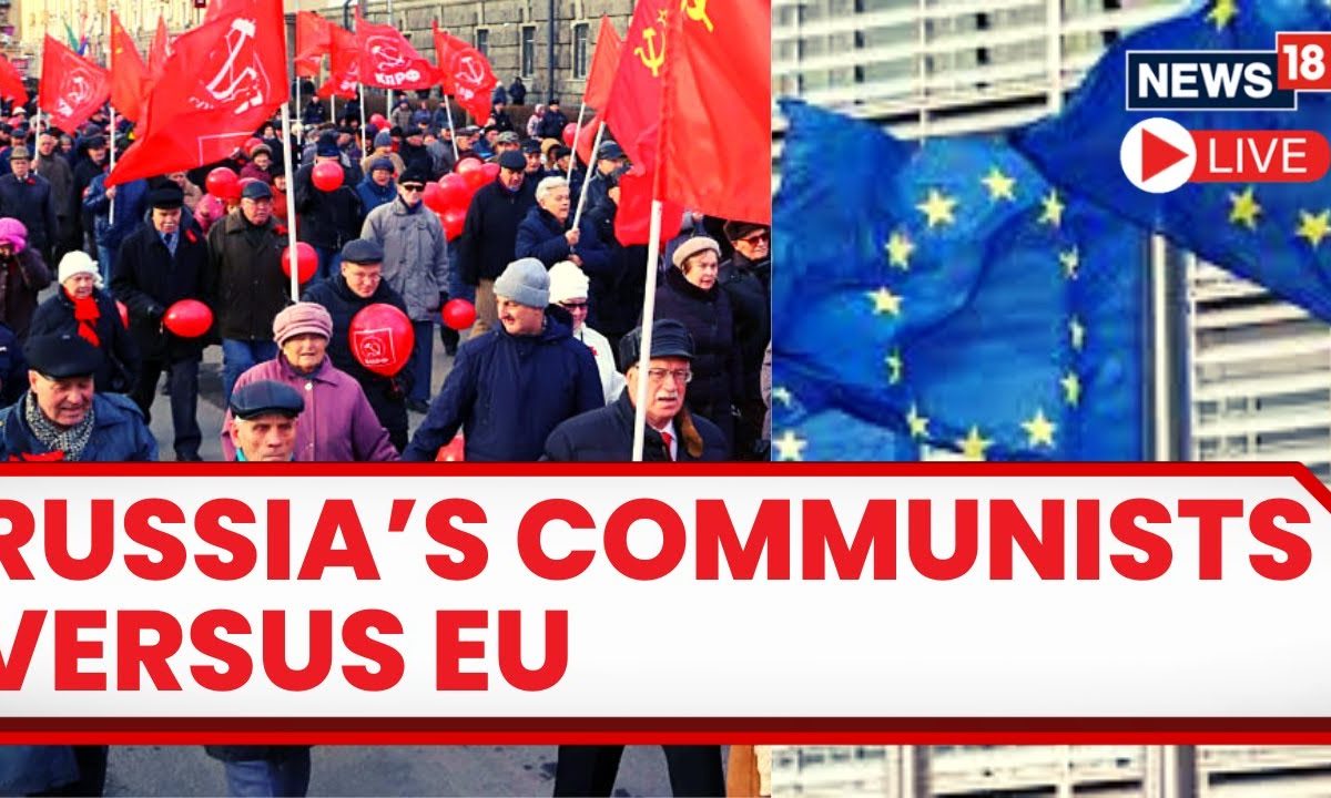 Russia Vs EU LIVE News | Russian Communists Protest Against EU & NATO ...