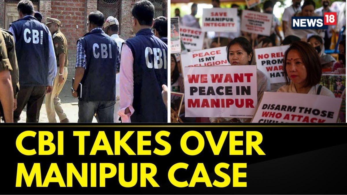 Manipur News Today | CBI Takes Over The Probe From State Police In ...