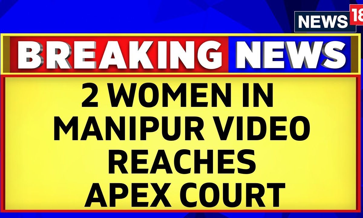 Manipur News | Two Women Who Were Seen In Manipur Video Approach The ...