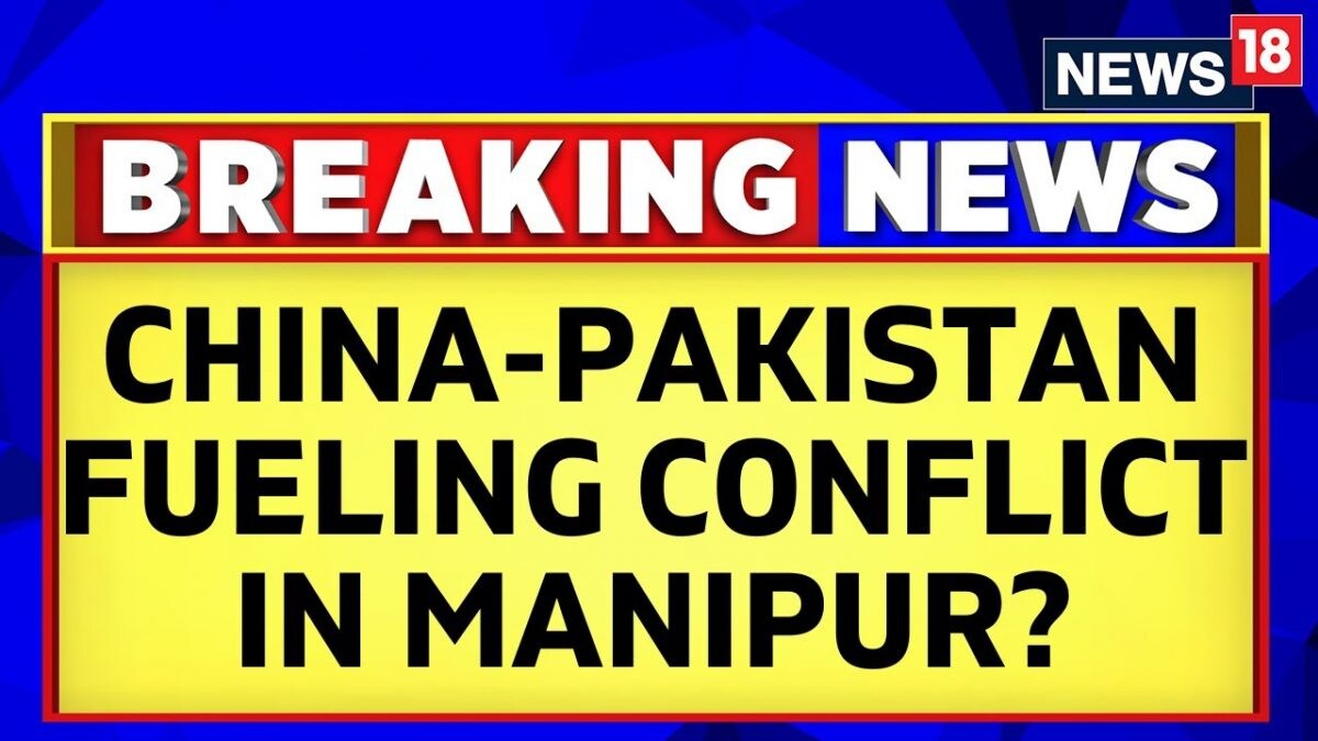 Manipur News | Are China & Pakistan Using Nepal To Escalate The ...