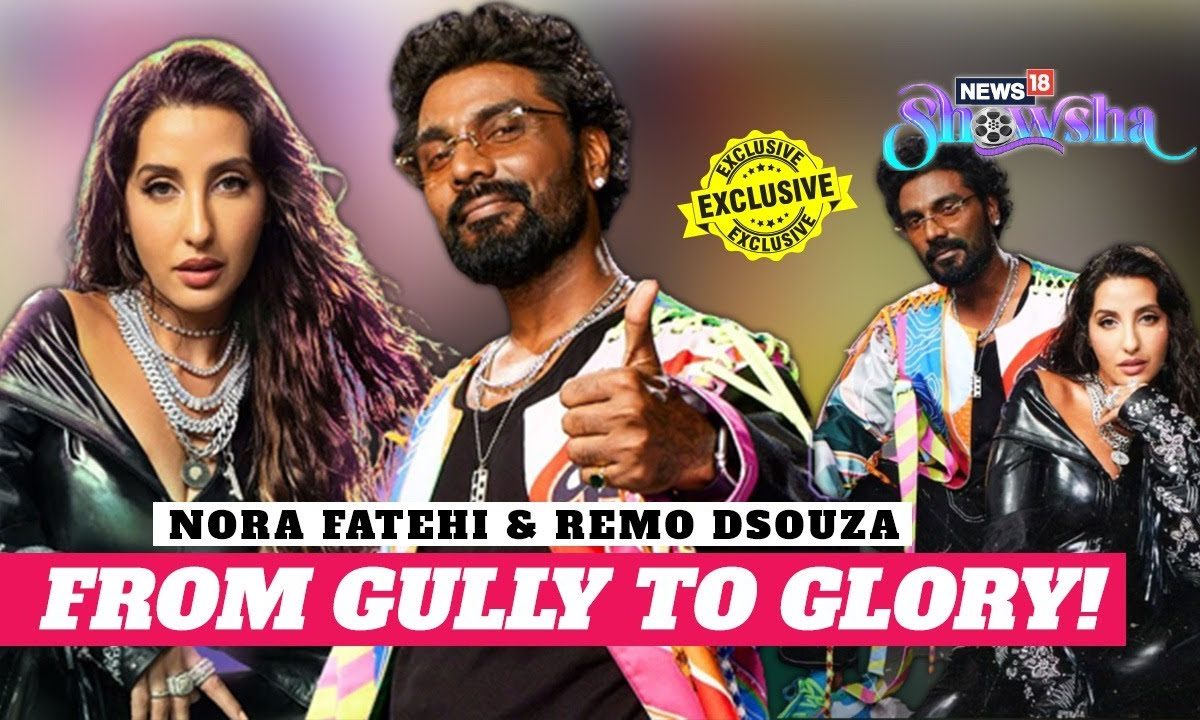 Nora Fatehi & Remo DSouza On Their New Dance Show 'Hip Hop India ...