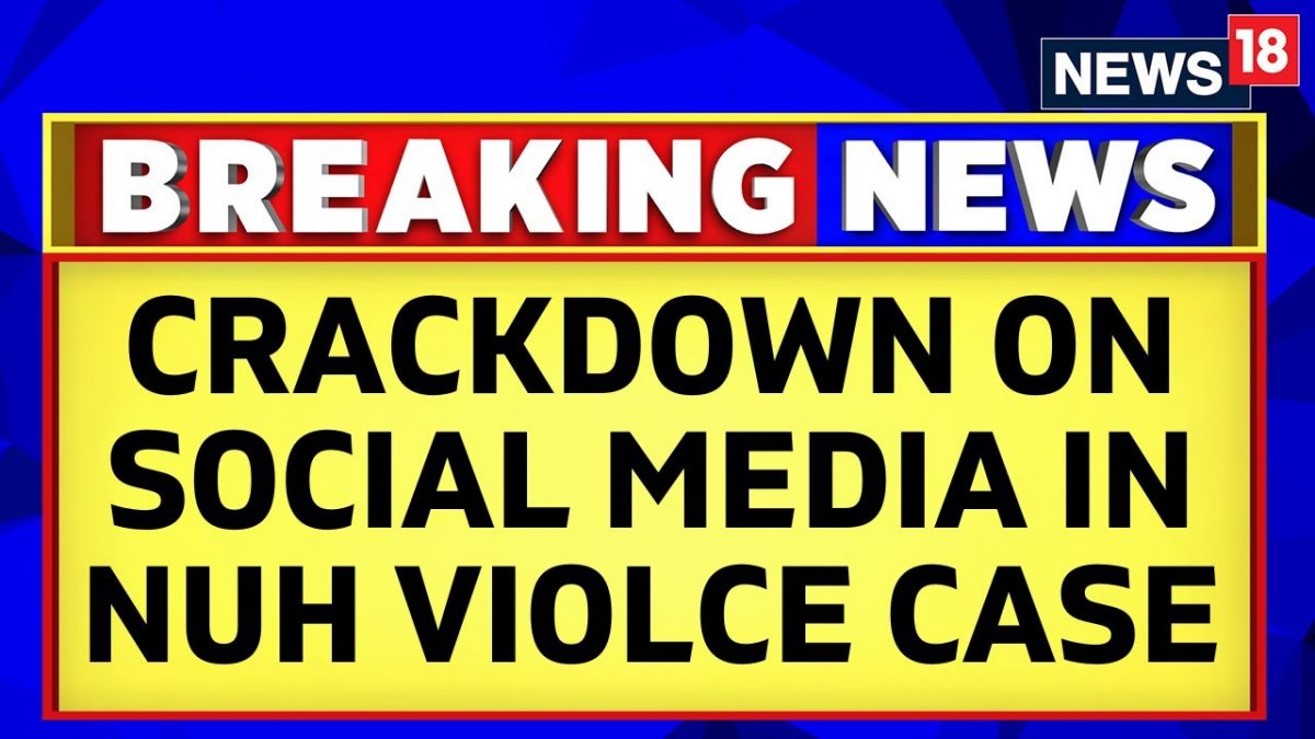 Nuh Violence | Centre To Crackdown On Social Media Handles | Haryana ...