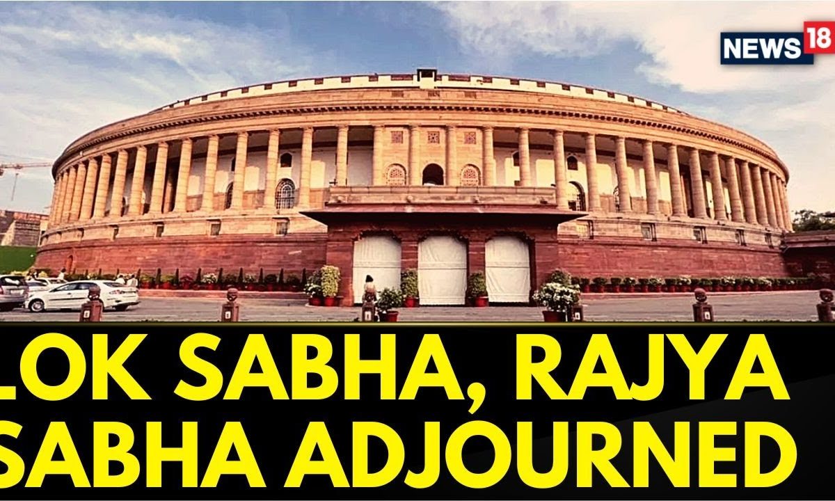 Parliament Monsoon Session Lok Sabha And Rajya Sabha Stands Adjourned