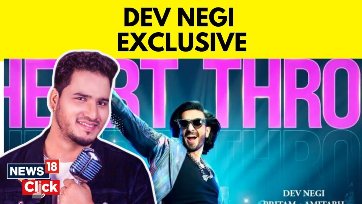 Dev Negi Interview | Dev Negi On His Song 'Heart Throb' From Movie ...