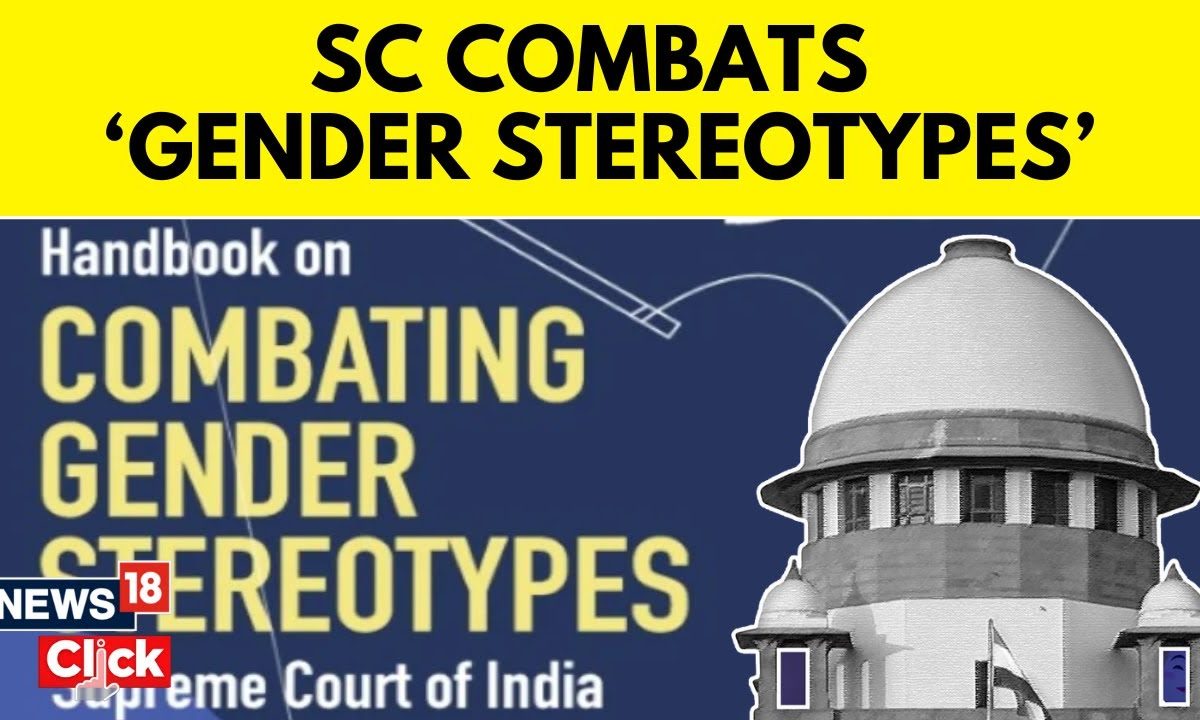 Supreme Court Of India Launches Handbook to Combat Gender Stereotypes ...