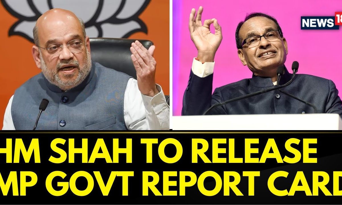Madhya Pradesh | Home Minister Amit Shah To Release Report Card Of M.P. Government | News18 - News18