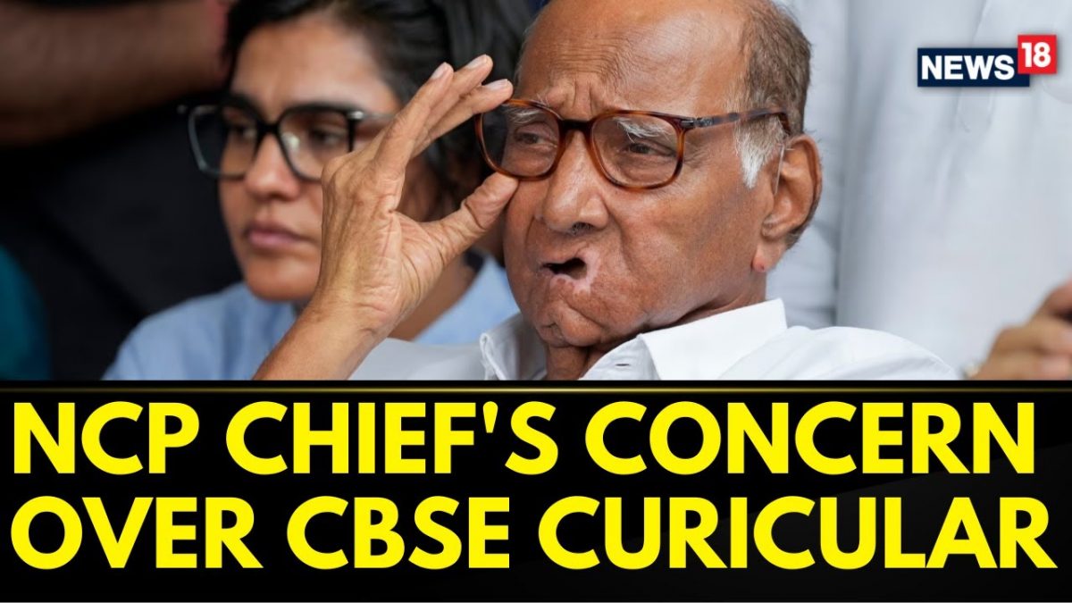 New Education Policy | NCP Chief Sharad Pawar Raises Concerns Over CBSE Curriculum | News18 - News18