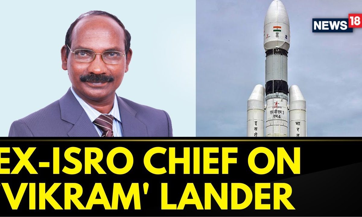 Former ISRO Chairman K Sivan On The Final Phase Of Chandrayaan 3 ...