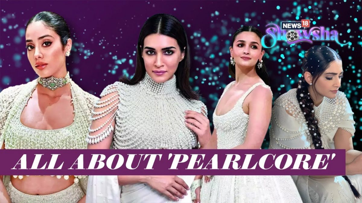 Deepika Padukone, Alia Bhatt & Kriti Sanon Ace Pearlcore Trend ...