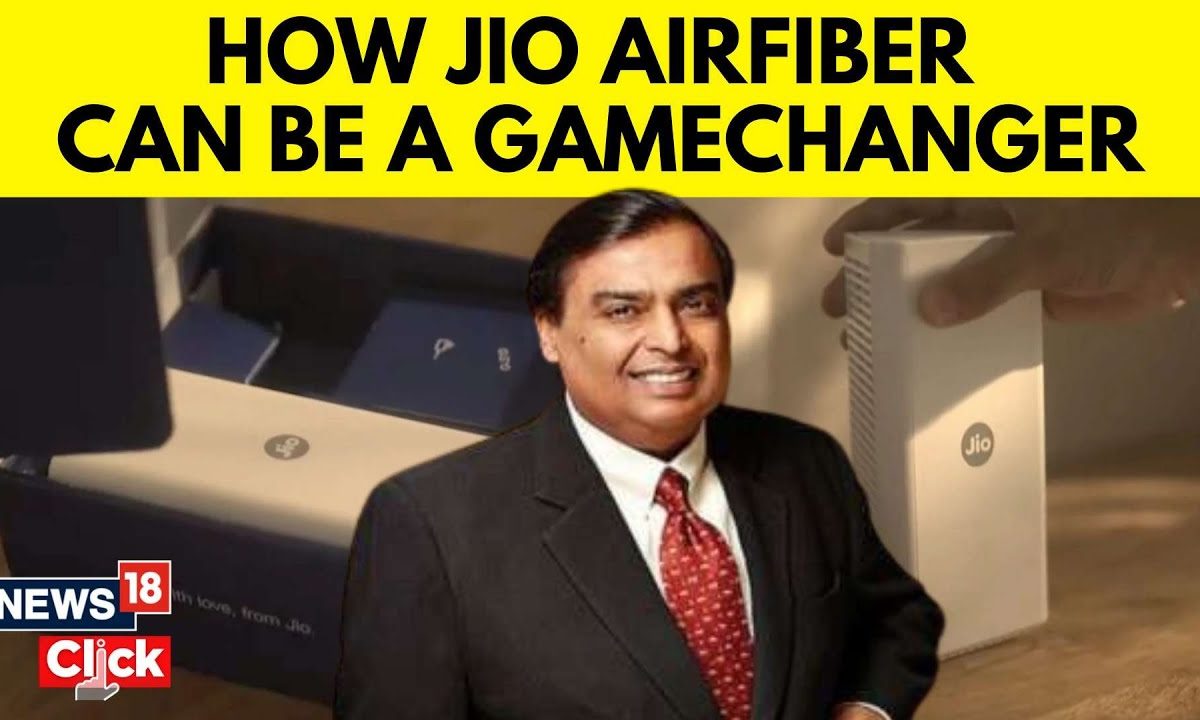 Jio AirFiber Wireless Device Will Change The Turnaround Game For Every ...