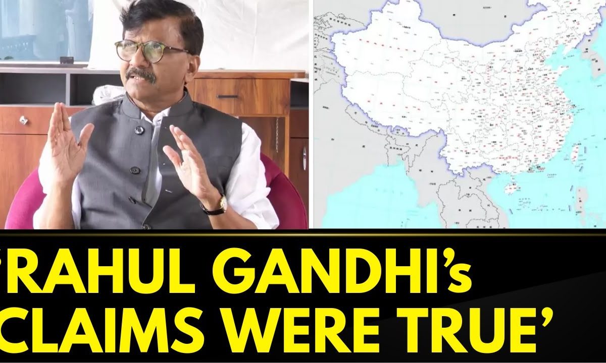 China Map News | Shiv Sena (UBT) Leader Sanjay Raut Controversial ...