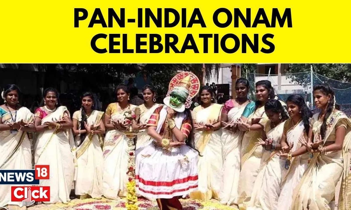 Onam Celebrations In India | India Is Celebrating the Festival Of Onam ...