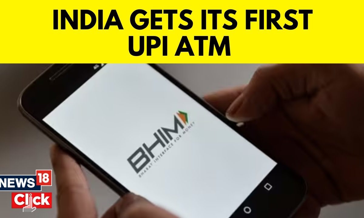 India's first UPI-ATM Unveiled For Hassle-Free, Cardless Cash ...