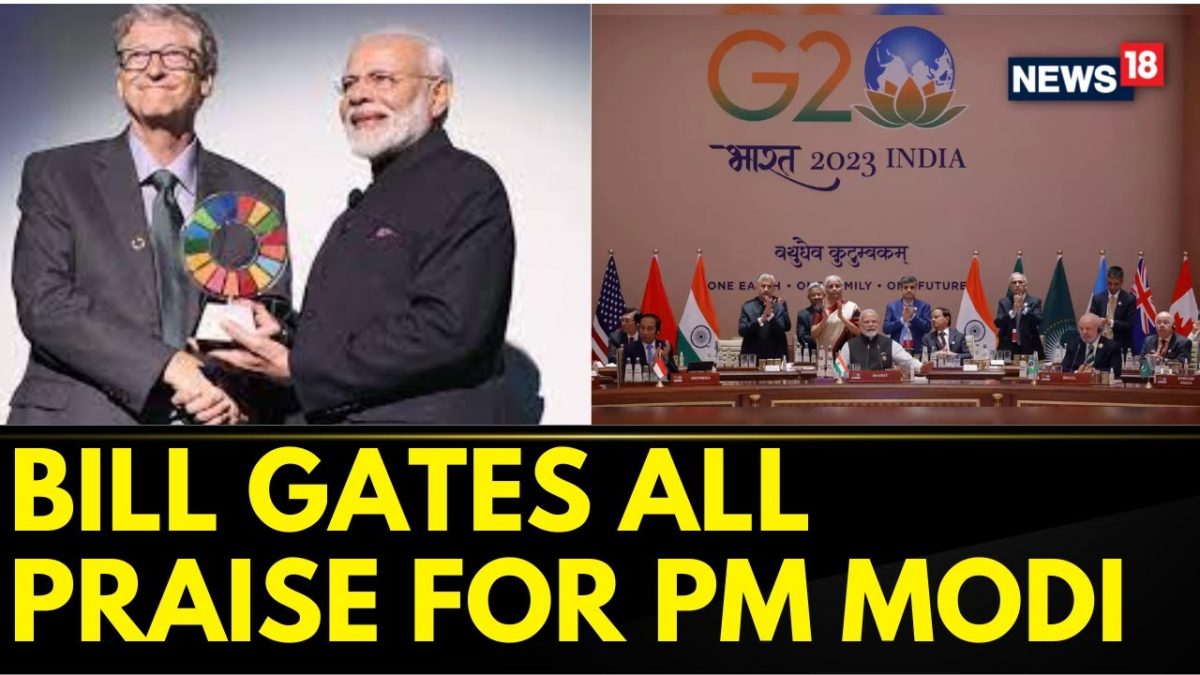 Bill Gates Hail PM Modi's Leadership And G20 Summit On Digital ...