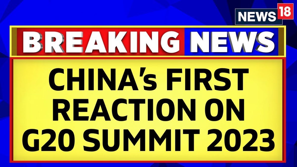 G20 Summit 2023 India | China's First Reaction On New Delhi G20 Summit ...