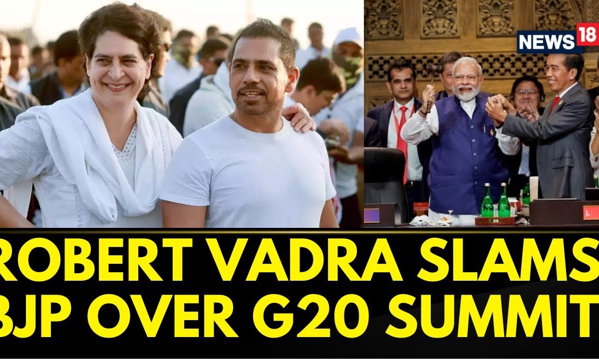 Robert Vadra Takes A Jibe At Modi Led Central Government Over G20 ...