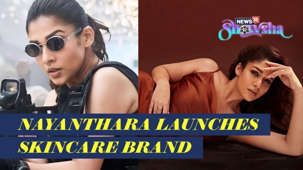 Jawan Actor Nayanthara Launches Her Skincare Brand '9Skin', Similar To ...