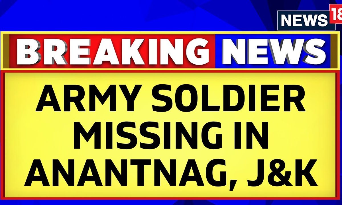Anantnag News Today | One Army Soldier Missing In Anantnag During The Encounter | English News ...
