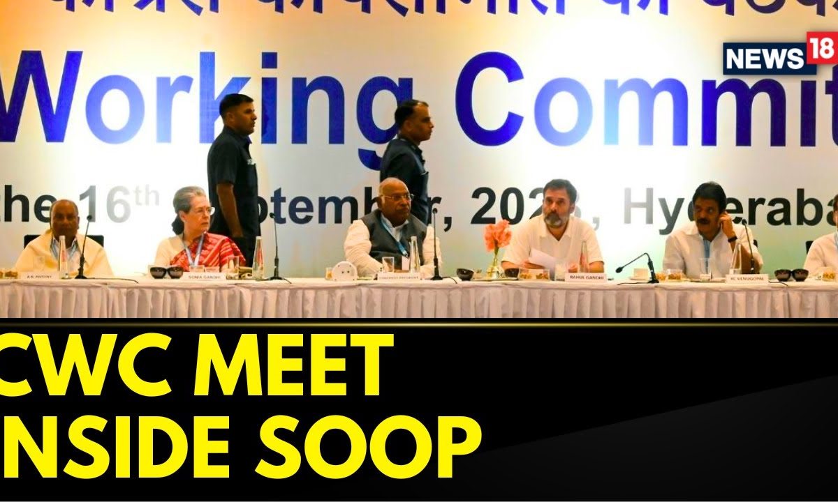 Congress CWC Meeting | Congress Sources Share Inside Scoop From CWC Meet | English News | News18 ...