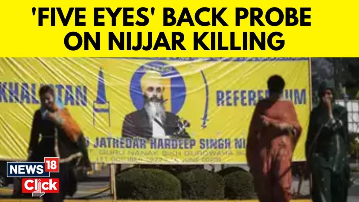 Five Eyes Back Probe In Nijjar Killing, Say Allegations Serious ...