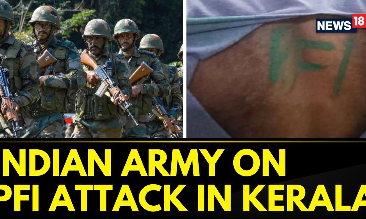 PFI Ban In India | PFI | Indian Army releases statement on PFI attack In Kerala | English News ...