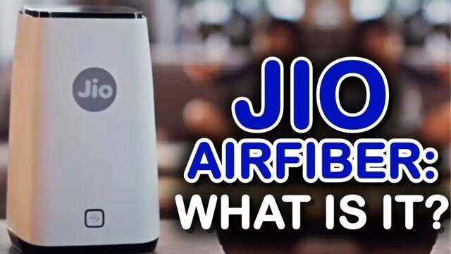 Jio AirFiber: What Is It? 5 Big Questions Answered | Tech News - News18