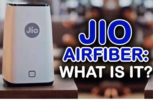 Jio AirFiber: What Is It? 5 Big Questions Answered - News18
