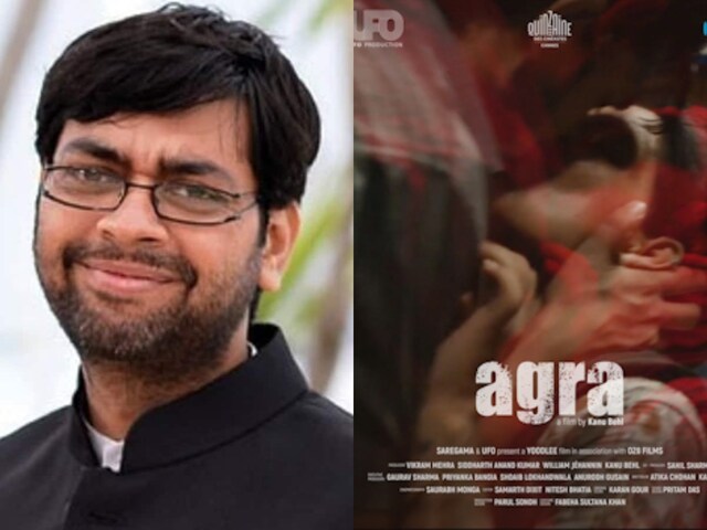 Kanu Behl Recalls His Journey Of Making Agra: 'It's Always Difficult ...