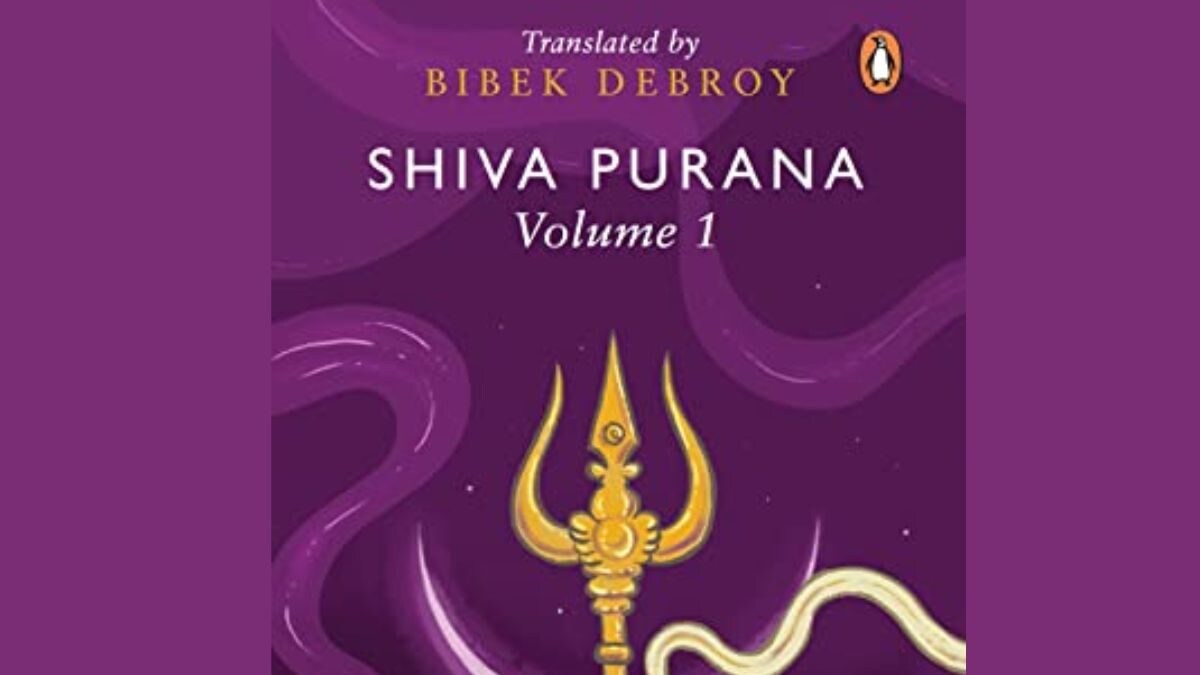 Book Review | Shiva Purana Volume 1, Translated by Bibek Debroy: Profound Work in Simple Terms ...