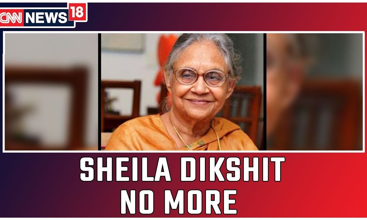 Sheila Dikshit Passes Away - News18