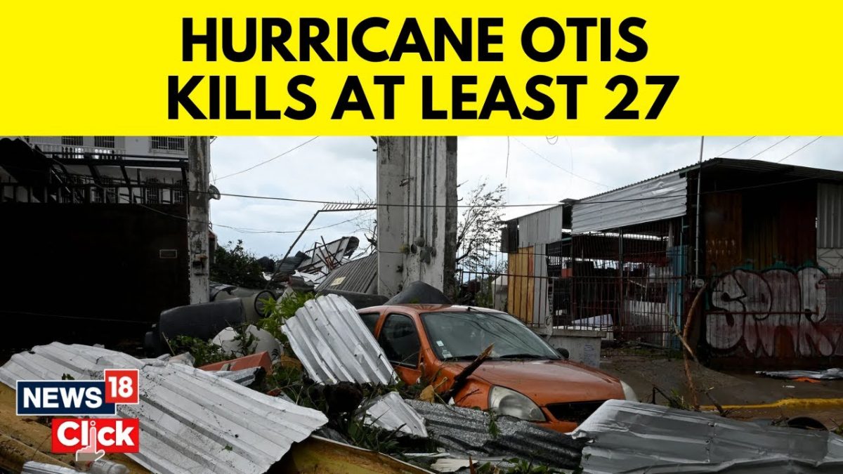 Hurricane Otis News | At Least 27 Killed By 'Disastrous' Hurricane Otis ...