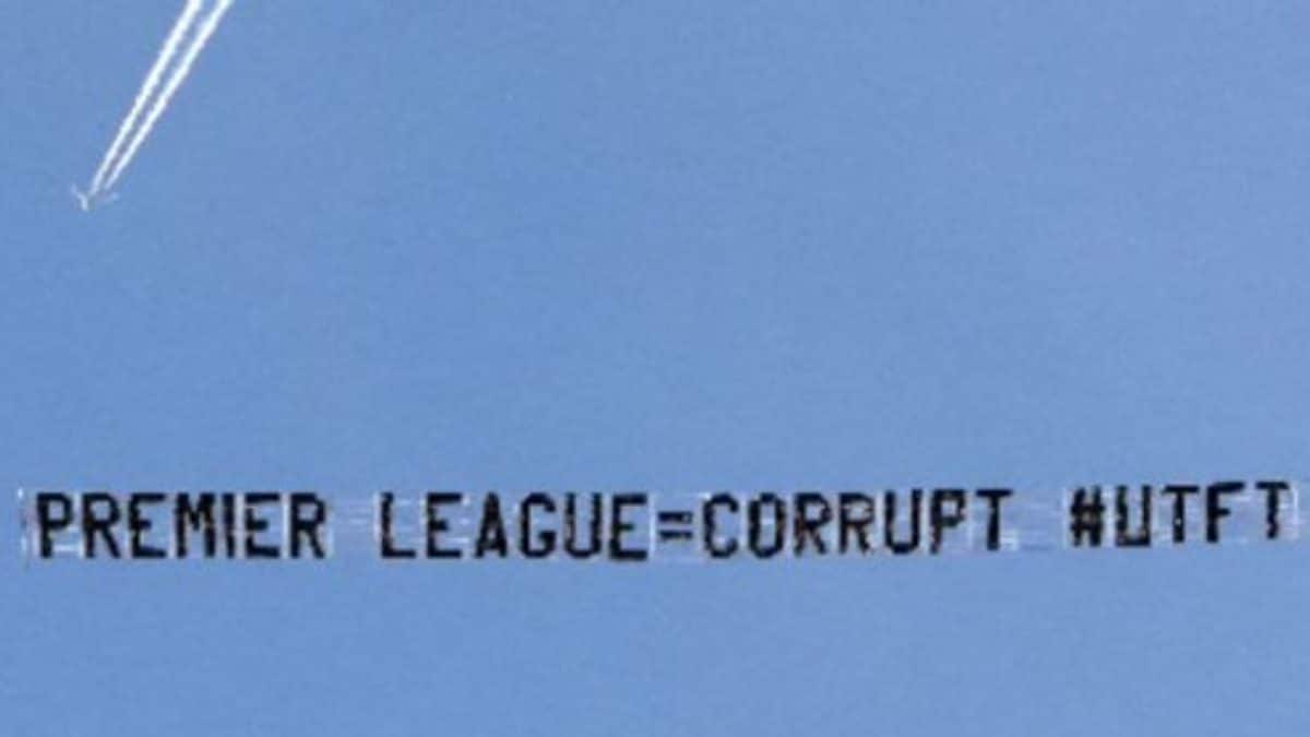 Protest Banners Calling Out Corruption In Premier League Flown Over ...