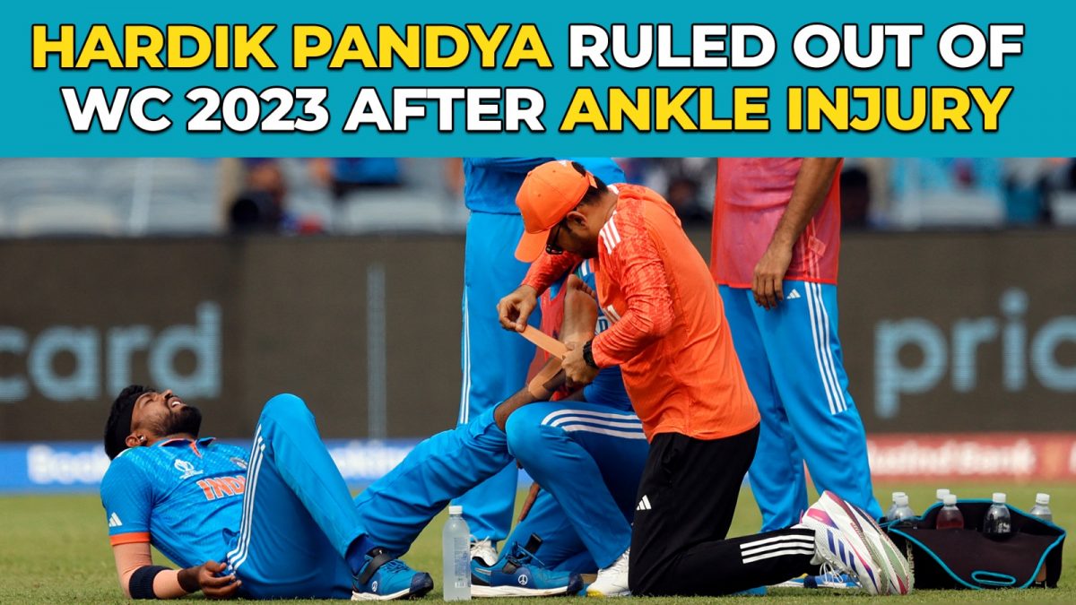 Hardik Pandya Ruled out of World Cup 2023 after Ankle Injury ...