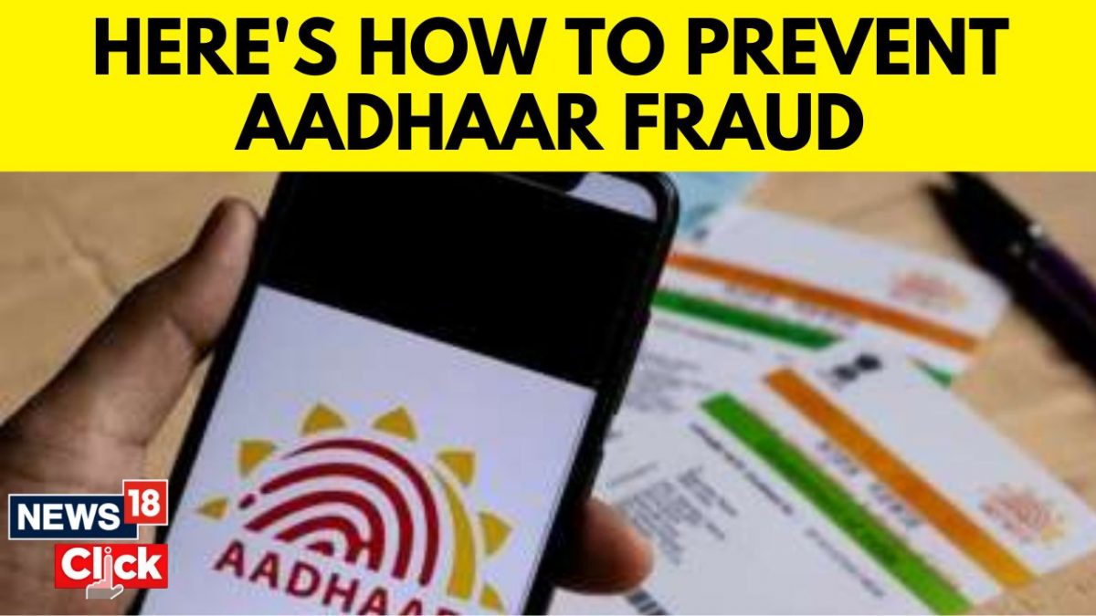 Heres how to prevent Aadhaar fraud - News18