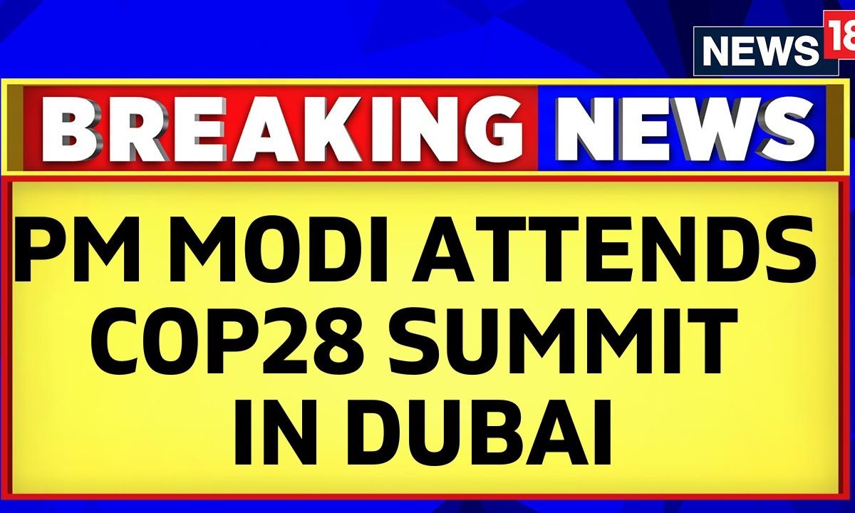 COP 28 Dubai | PM Modi Attends COP28 Summit In Dubai | English News ...
