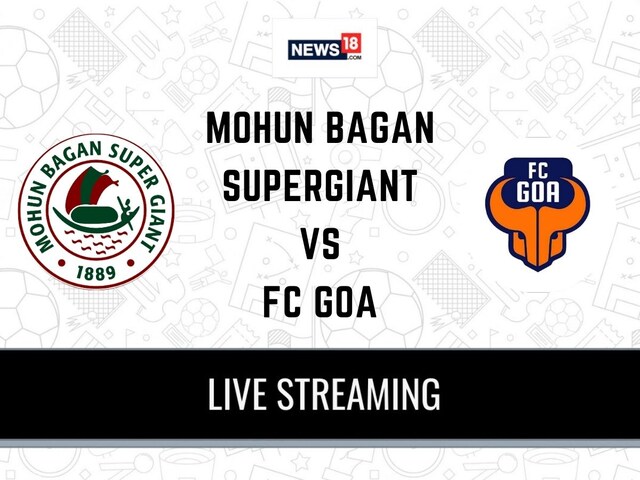 Mohun Bagan Supergiant VS FC Goa Live Football Streaming for Indian ...