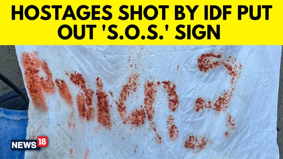 Hostages shot by IDF put out SOS sign - News18