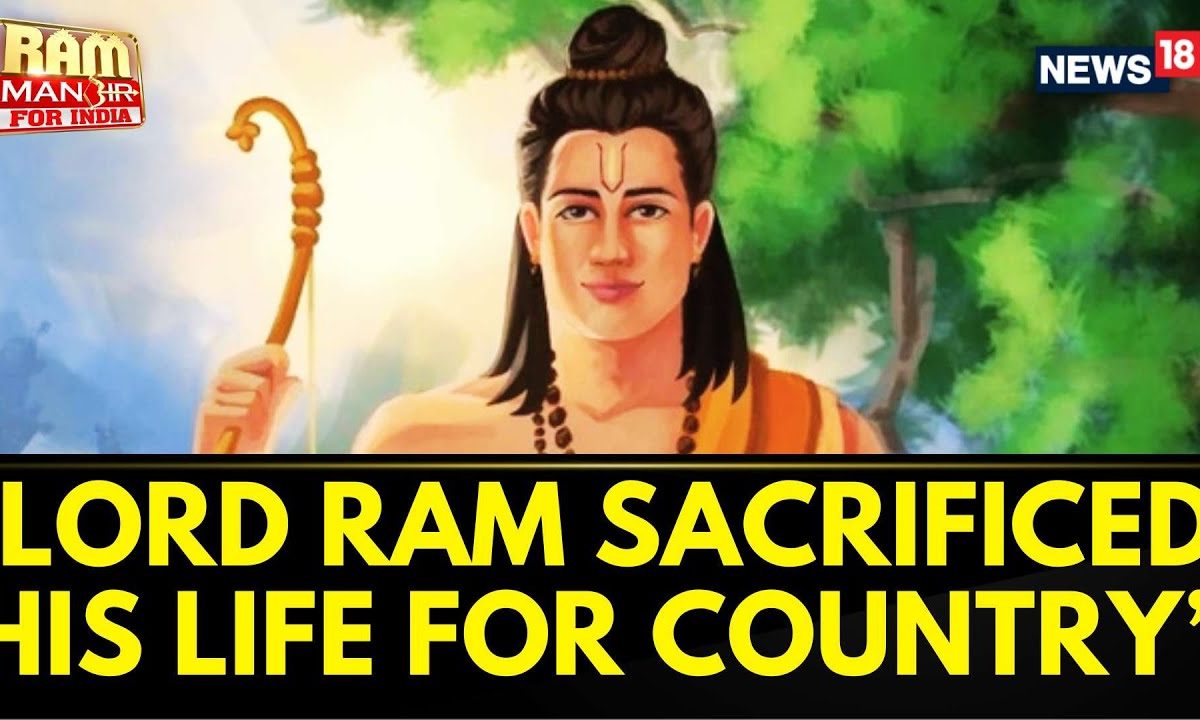 Ram Mandir News | 'Lord Ram Sacrificed His Personal Life For The ...