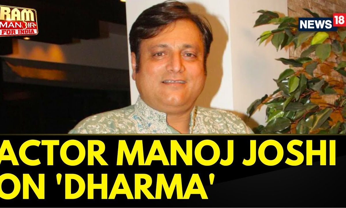 Exclusive: Actor Manoj Joshi Speaks About 'Dharma' And Lord Ram | Ram Mandir Pran Pratishtha ...