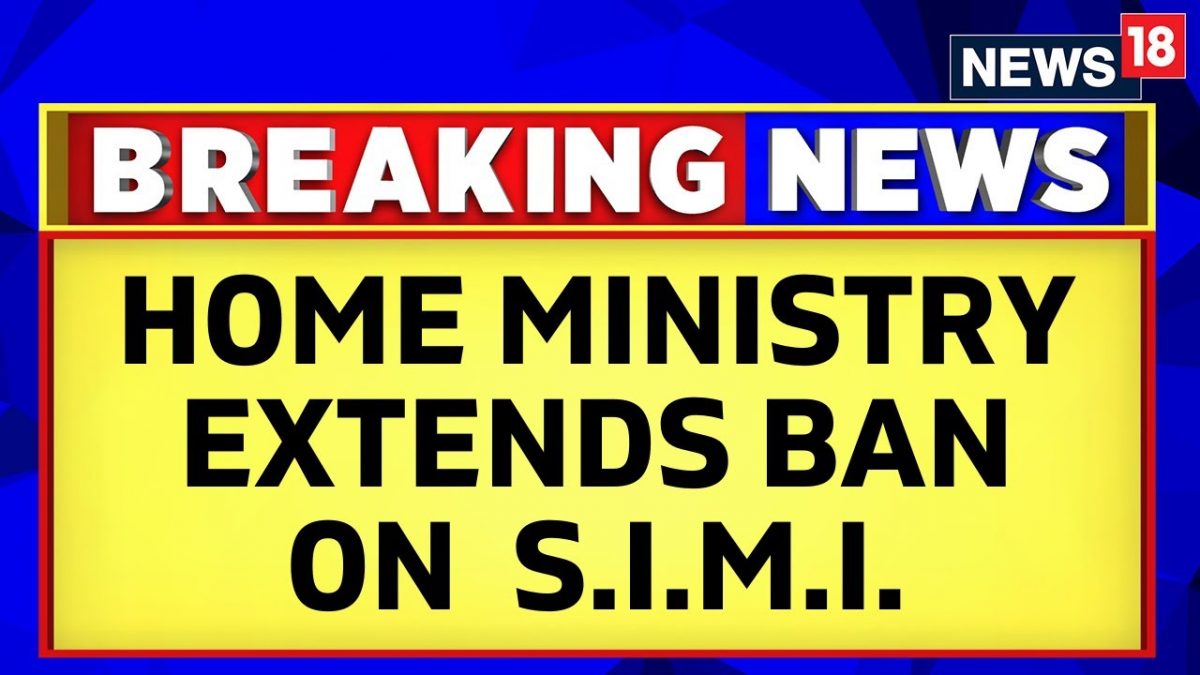 Home Ministry Extends Ban On Students Islamic Movement Of India, SIMI ...