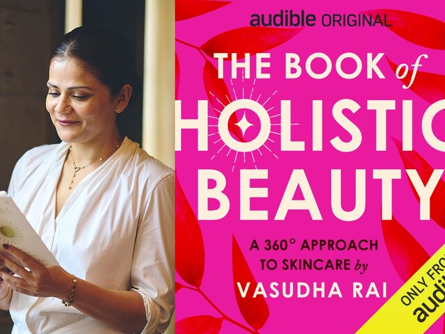 The Book of Holistic Beauty: Vasudha Rai Shares her Transformative Insights About Skincare - News18