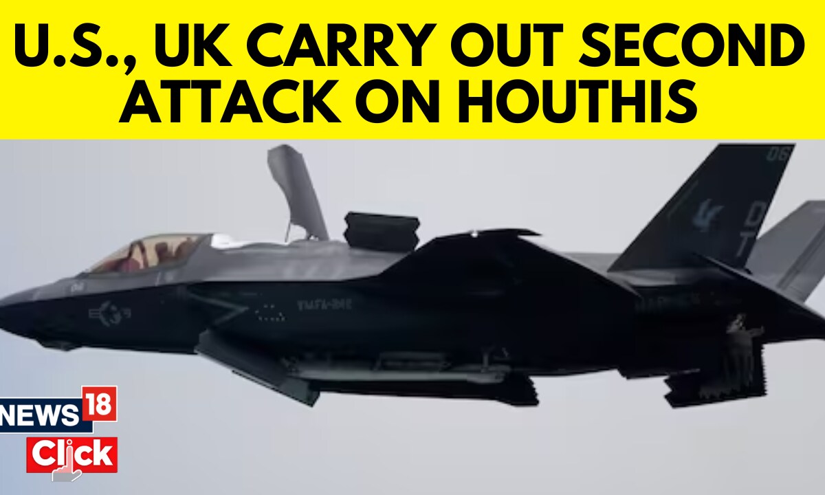 US, UK Strike Houthis Again, Finish Second Round of Joint Action ...