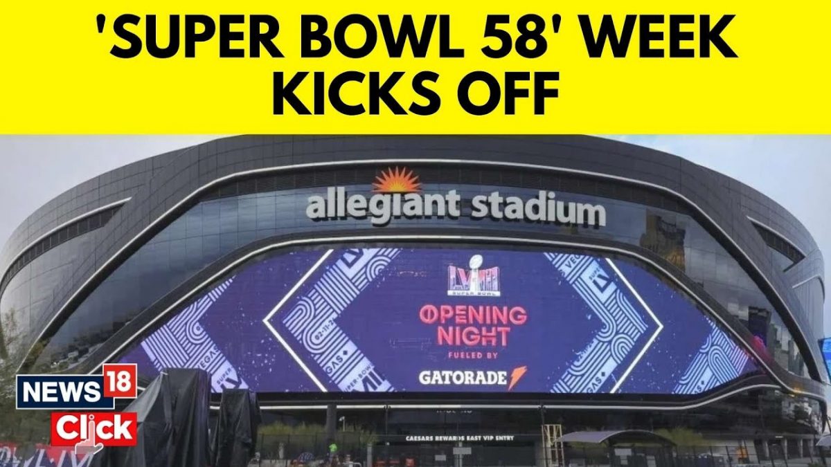 Super Bowl 2024 | Las Vegas Kicks off 58th Super Bowl At The Allegiant ...
