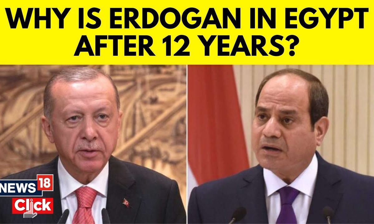 Erdogan Visits Egypt | Erdogan's First Visit To Egypt Since 2012 ...